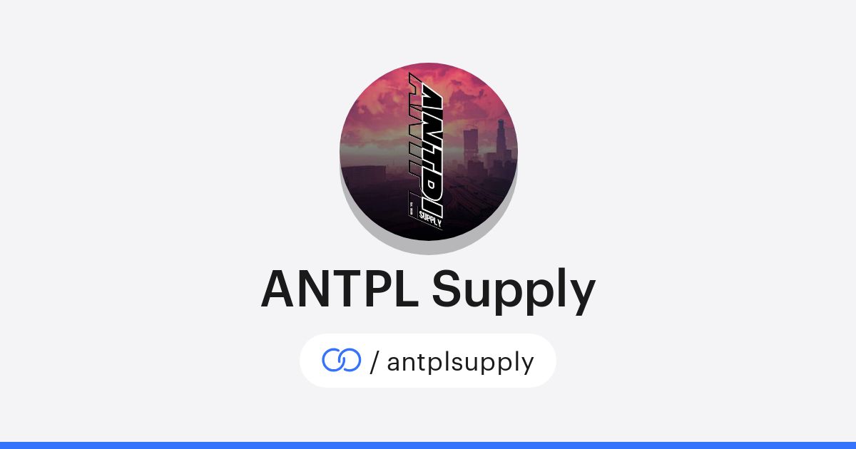 ANTPL Supply (/antplsupply) · solo.to