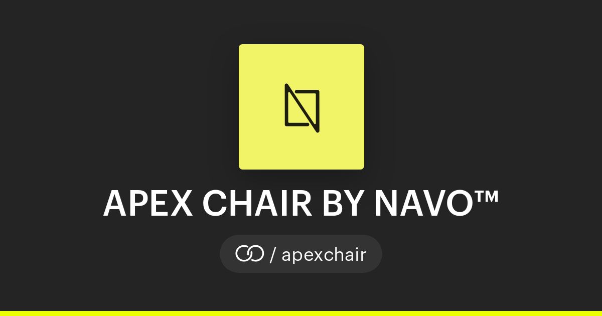 APEX CHAIR BY NAVO™ (/apexchair) · solo.to
