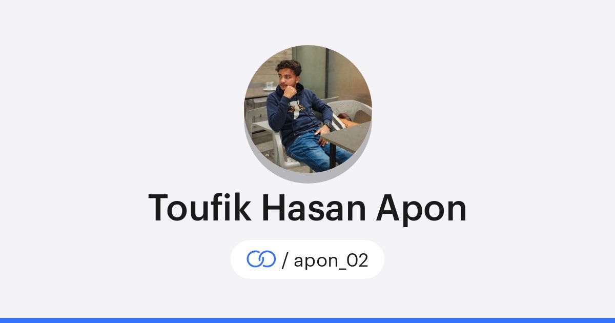 Toufik Hasan Apon (/apon_02) · solo.to