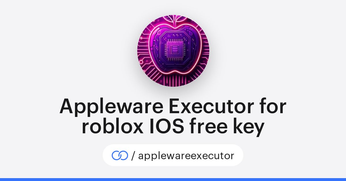 Appleware Executor for roblox IOS free key (/applewareexecutor) · solo.to
