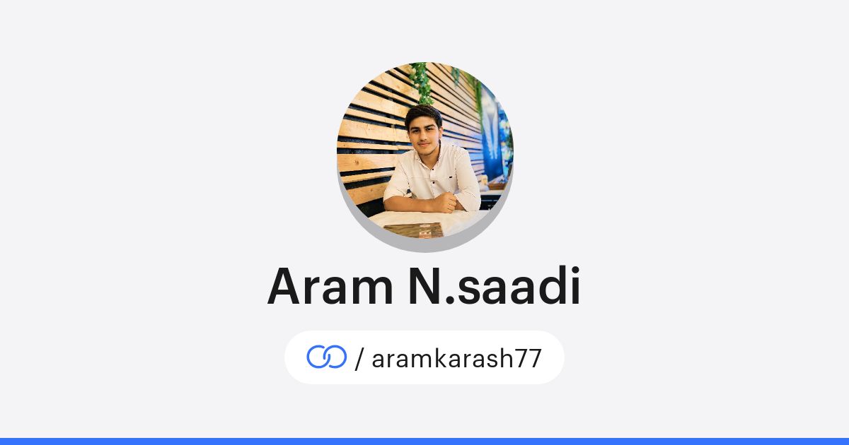 Aram N.saadi (/aramkarash77) · solo.to