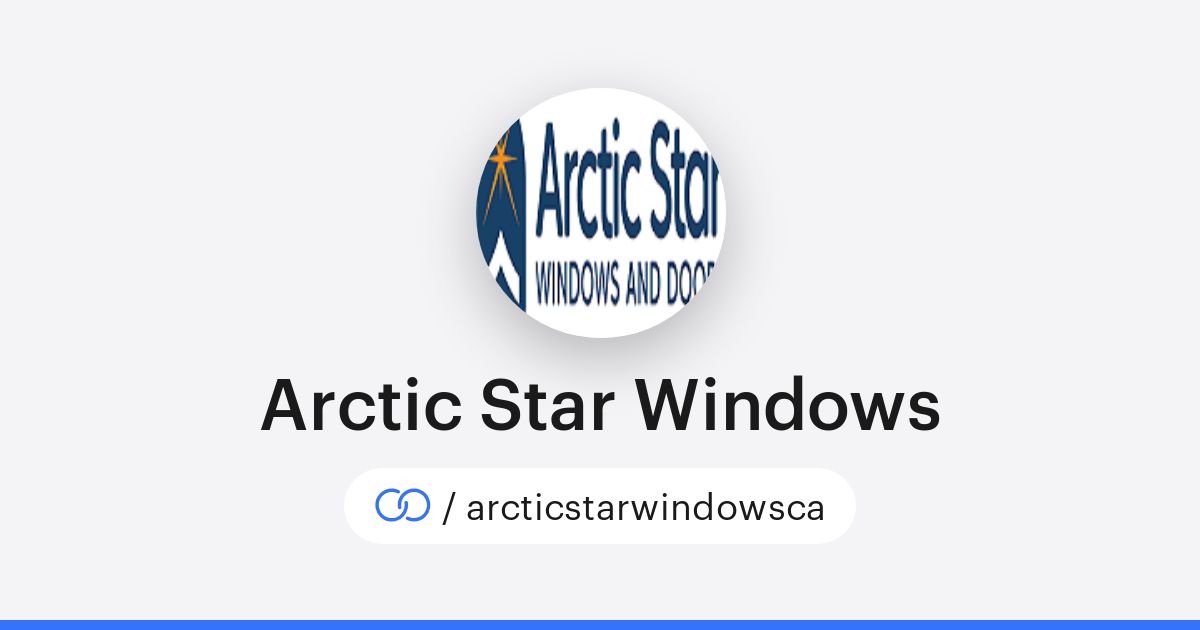 Arctic Star Windows (/arcticstarwindowsca) · solo.to