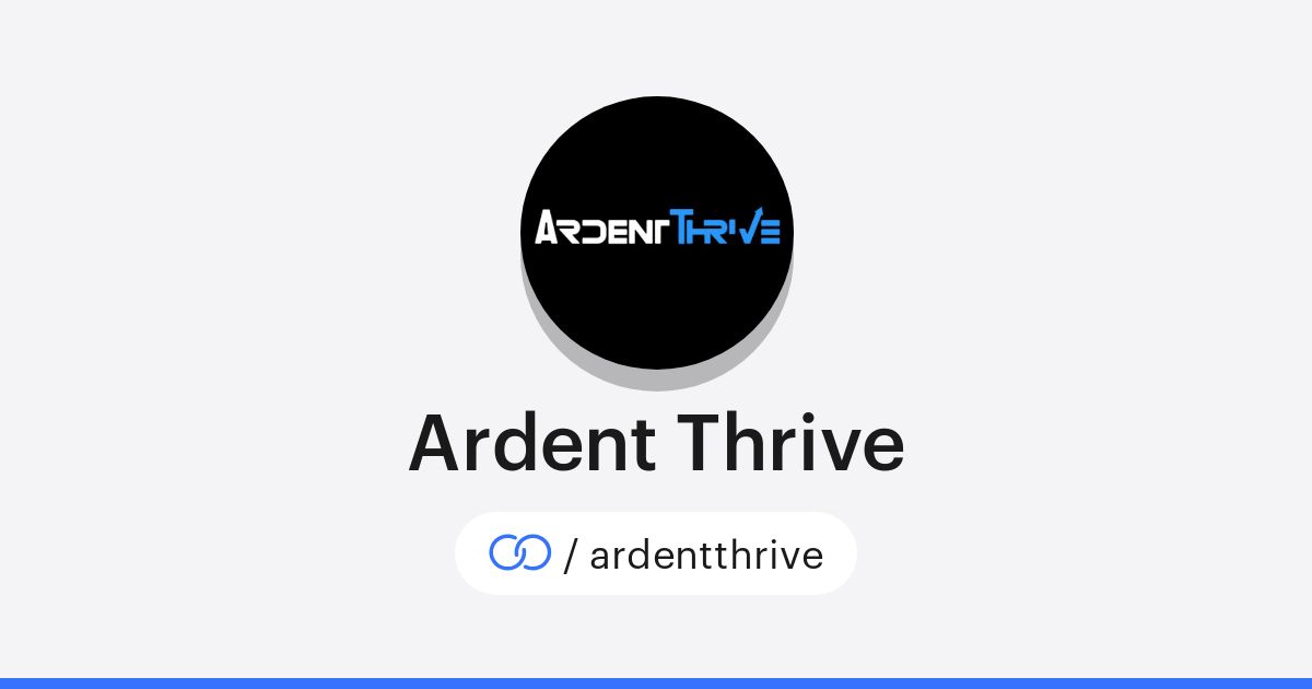 Ardent Thrive (/ardentthrive) · solo.to
