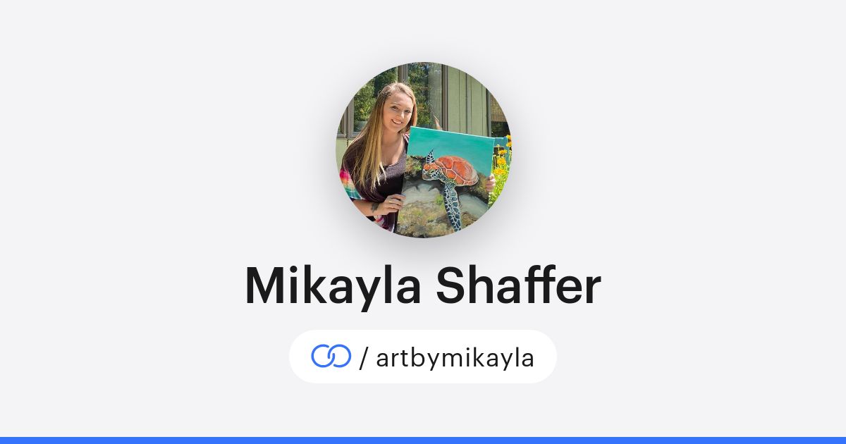 Mikayla Shaffer (/artbymikayla) · solo.to