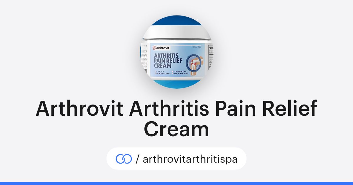 Arthrovit Arthritis Pain Relief Cream (/arthrovitarthritispa) · solo.to
