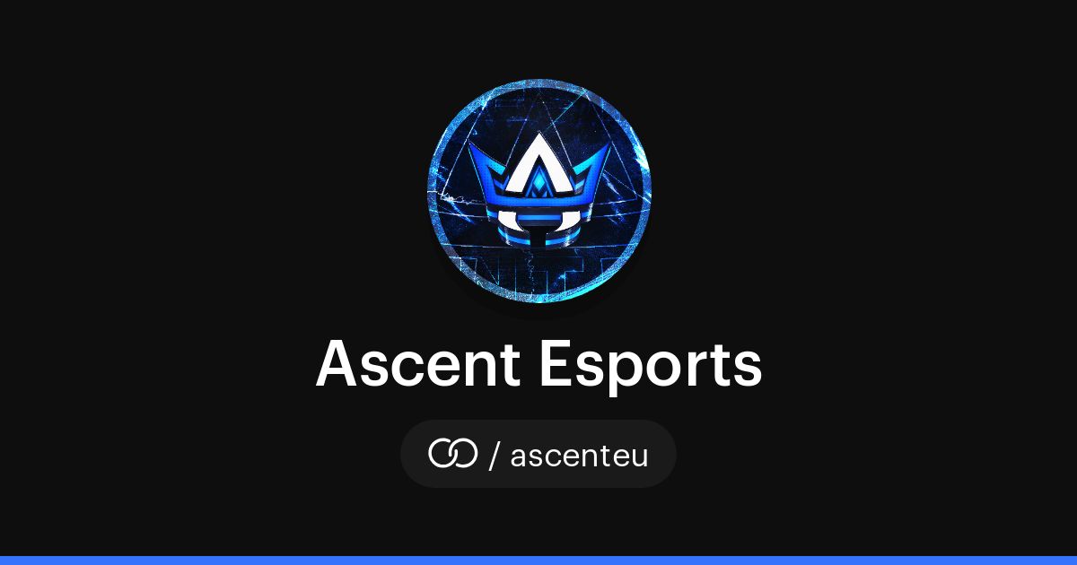 Ascent Esports (/ascenteu) · solo.to