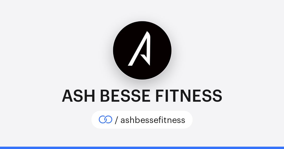 ASH BESSE FITNESS (/ashbessefitness) · solo.to