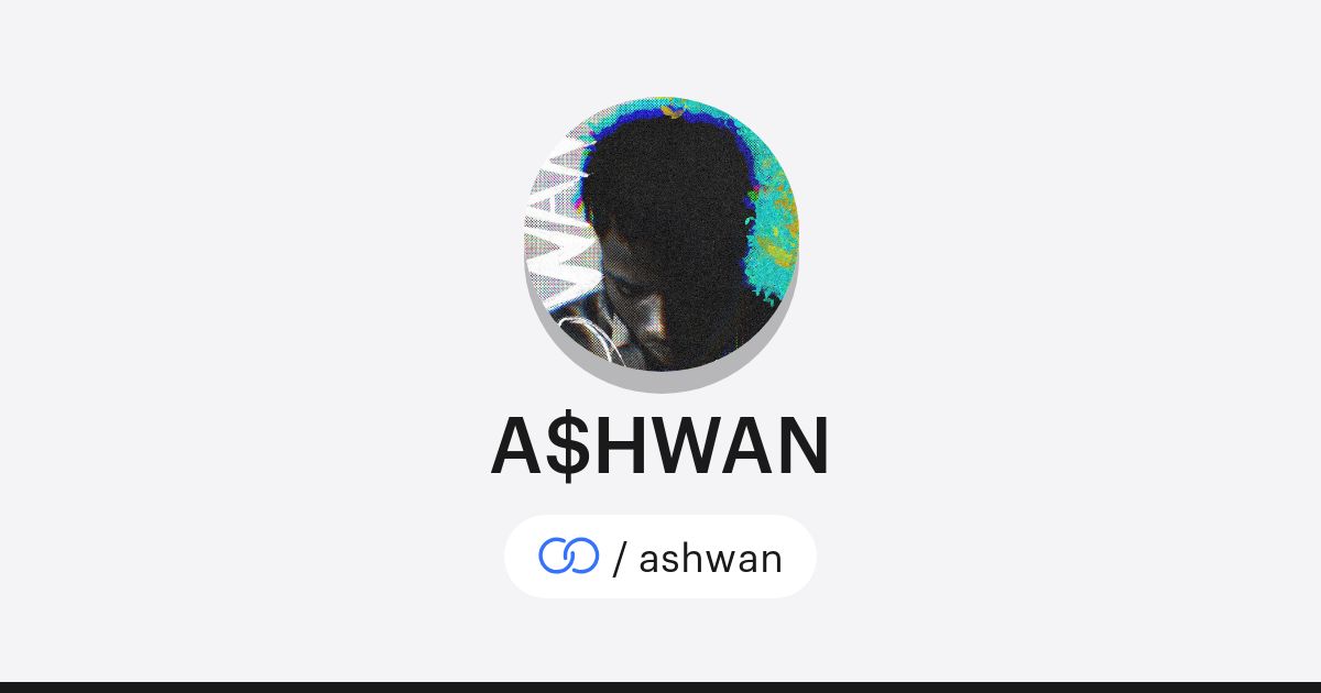 A$HWAN (/ashwan) · solo.to