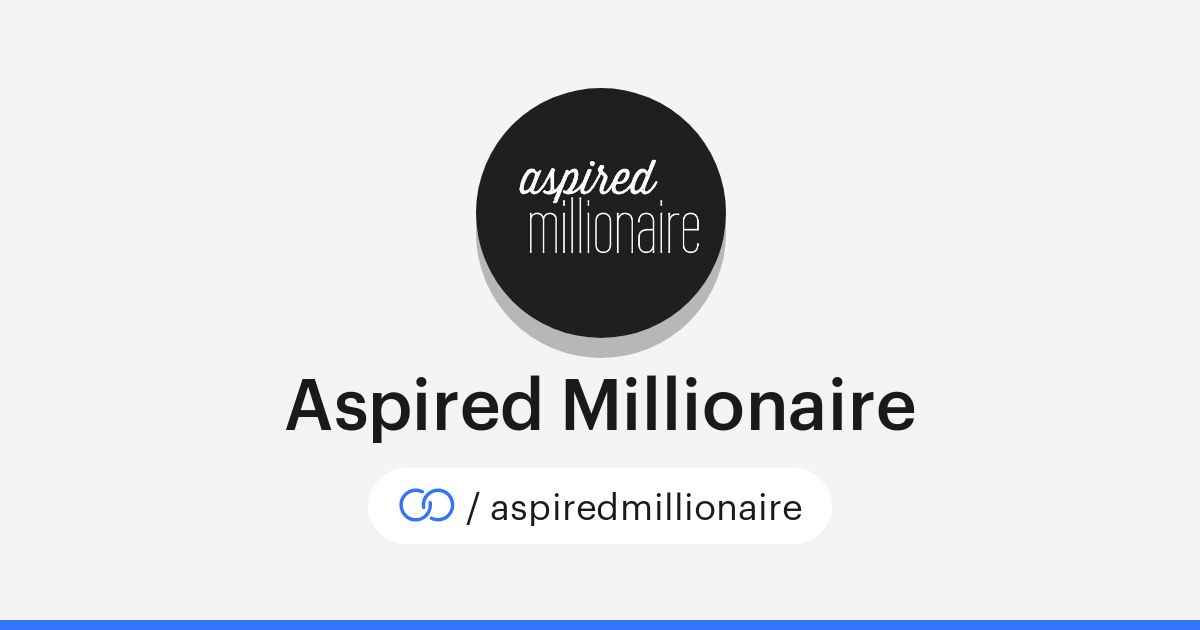 Aspired Millionaire (/aspiredmillionaire) · solo.to