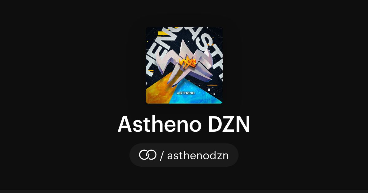 Astheno DZN (/asthenodzn) · solo.to