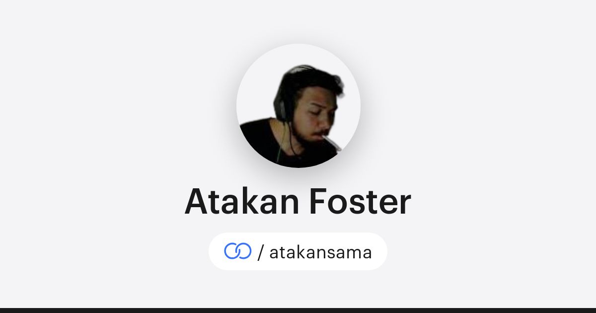 Atakan Foster (/atakansama) · solo.to