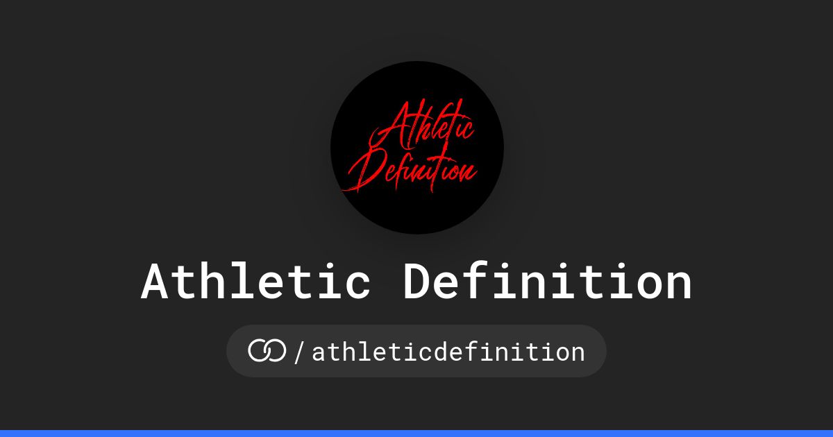Athletic Definition (/athleticdefinition) · solo.to