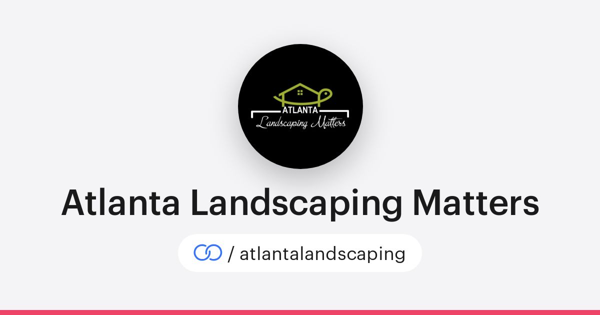 Atlanta Landscaping Matters (/atlantalandscaping) · solo.to