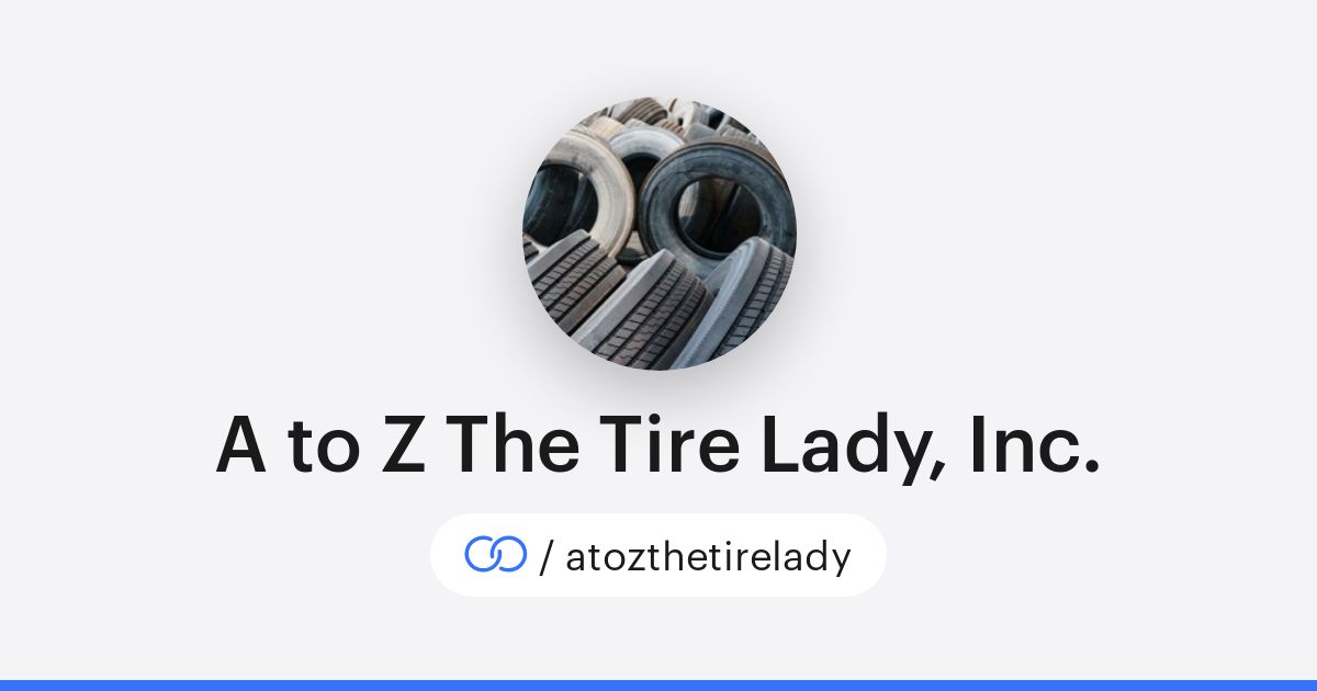 A to Z The Tire Lady, Inc. (/atozthetirelady) · solo.to