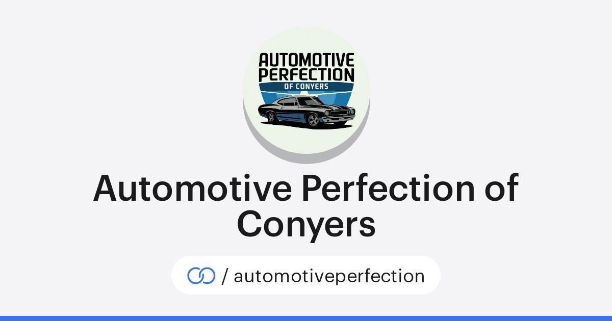 Automotive Perfection of Conyers (/automotiveperfection) · solo.to