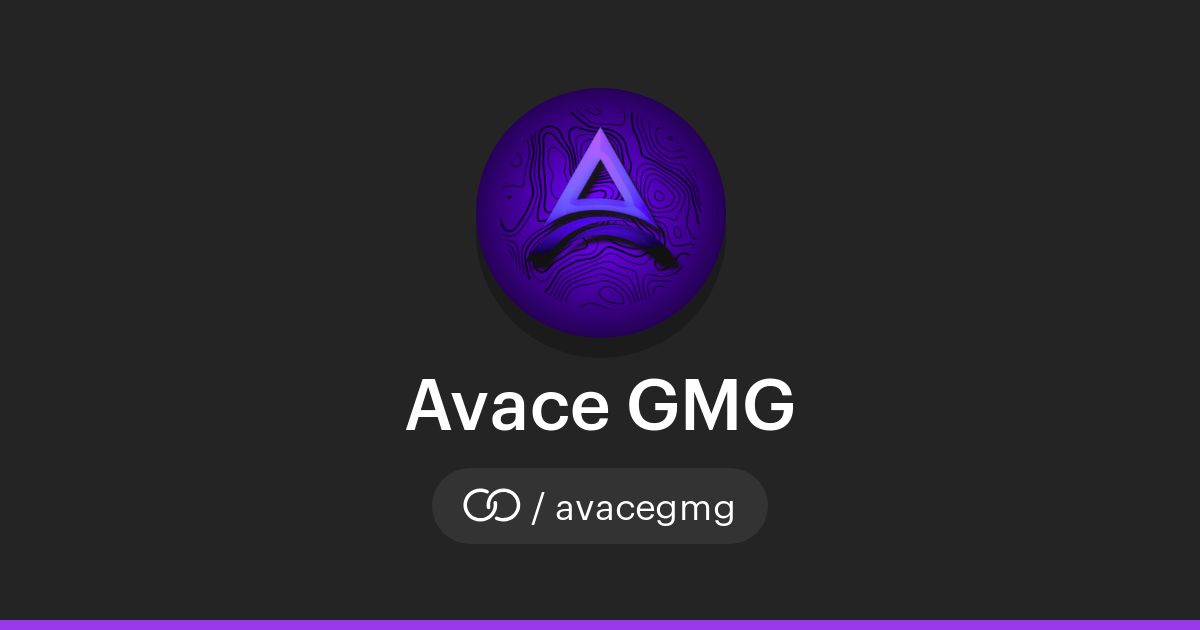 Avace GMG (/avacegmg) · solo.to