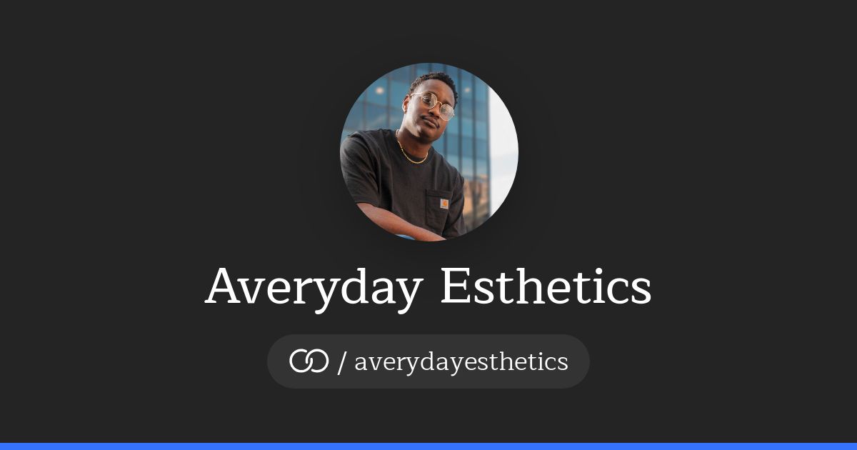Averyday Esthetics (/averydayesthetics) · solo.to