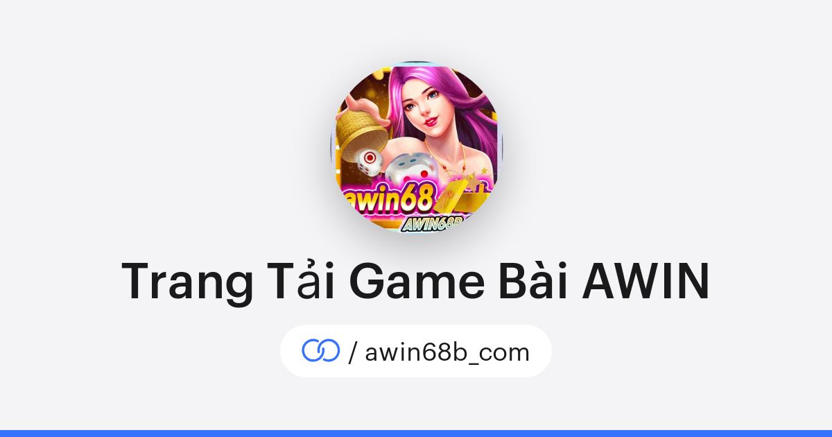 Trang Tải Game Bài AWIN (/awin68b_com) · solo.to