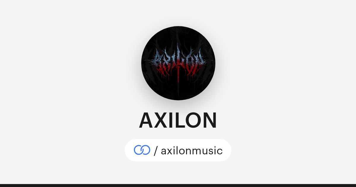 AXILON (/axilonmusic) · solo.to