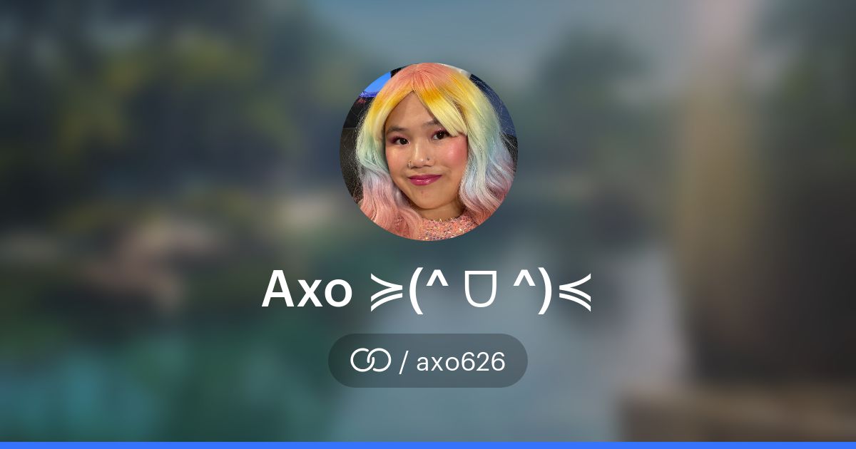 Axo ≽(^ ᗜ ^)≼ (/axo626) · solo.to