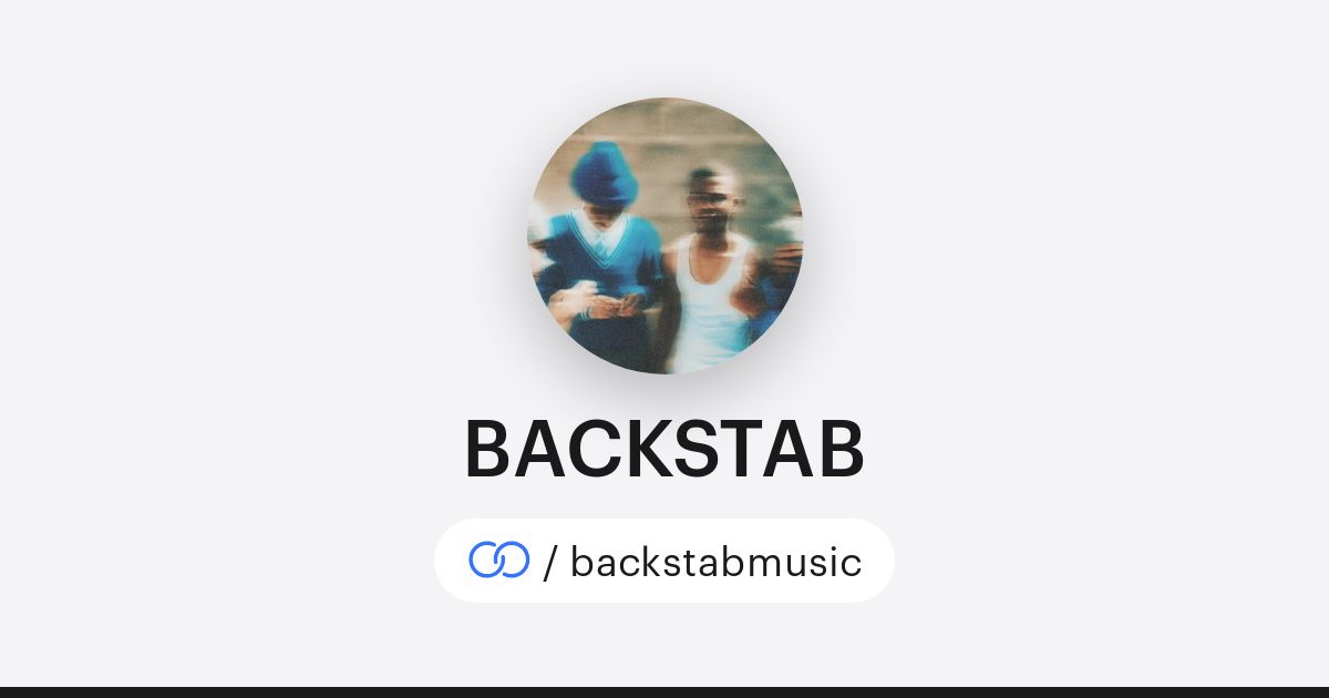 BACKSTAB (/backstabmusic) · solo.to