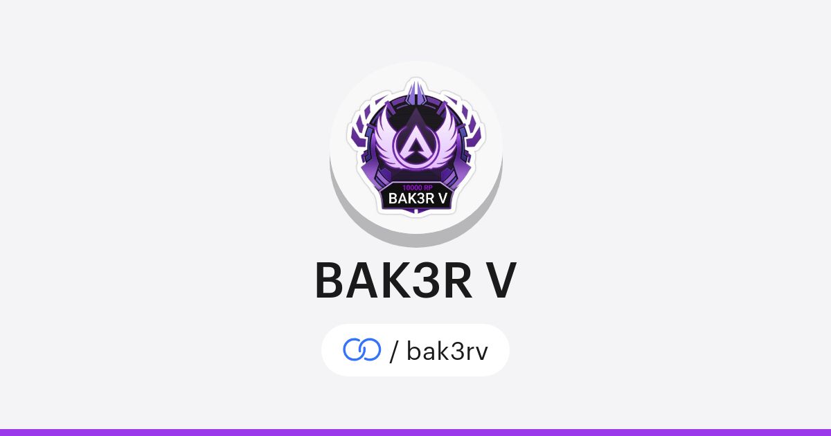 BAK3R V (/bak3rv) · solo.to