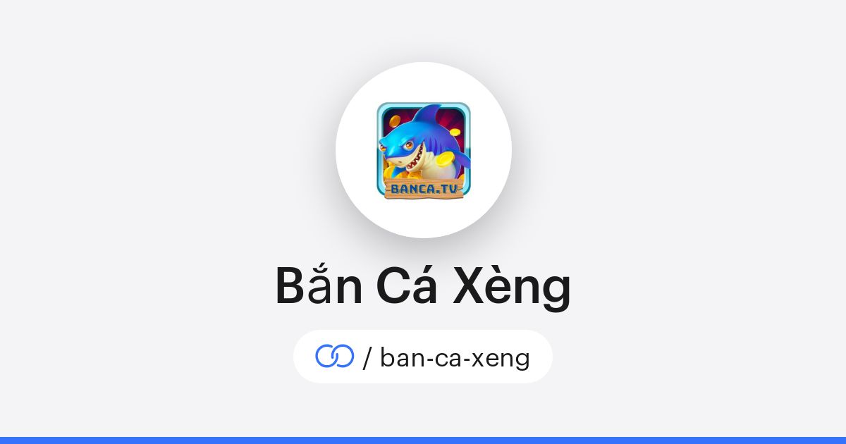 Bắn Cá Xèng (/ban-ca-xeng) · solo.to