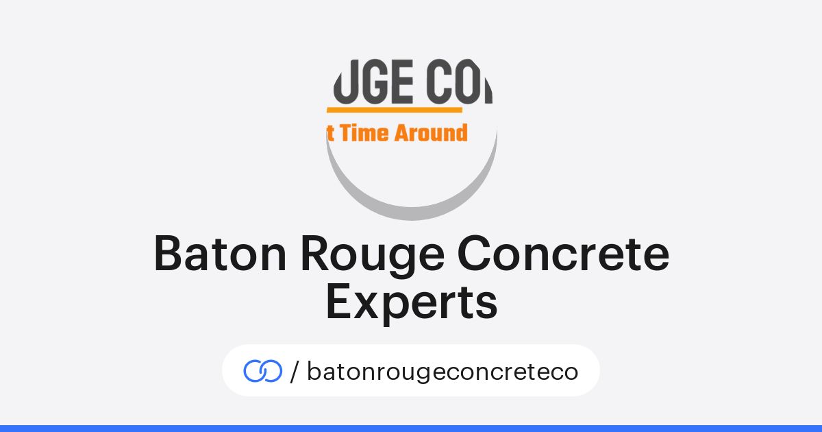 Baton Rouge Concrete Experts (/batonrougeconcreteco) · solo.to