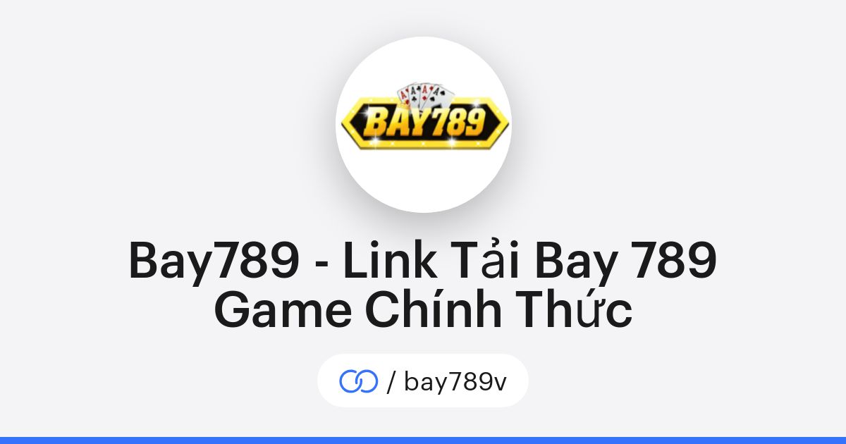 Bay789 - Link Tải Bay 789 Game Chính Thức (/bay789v) · solo.to