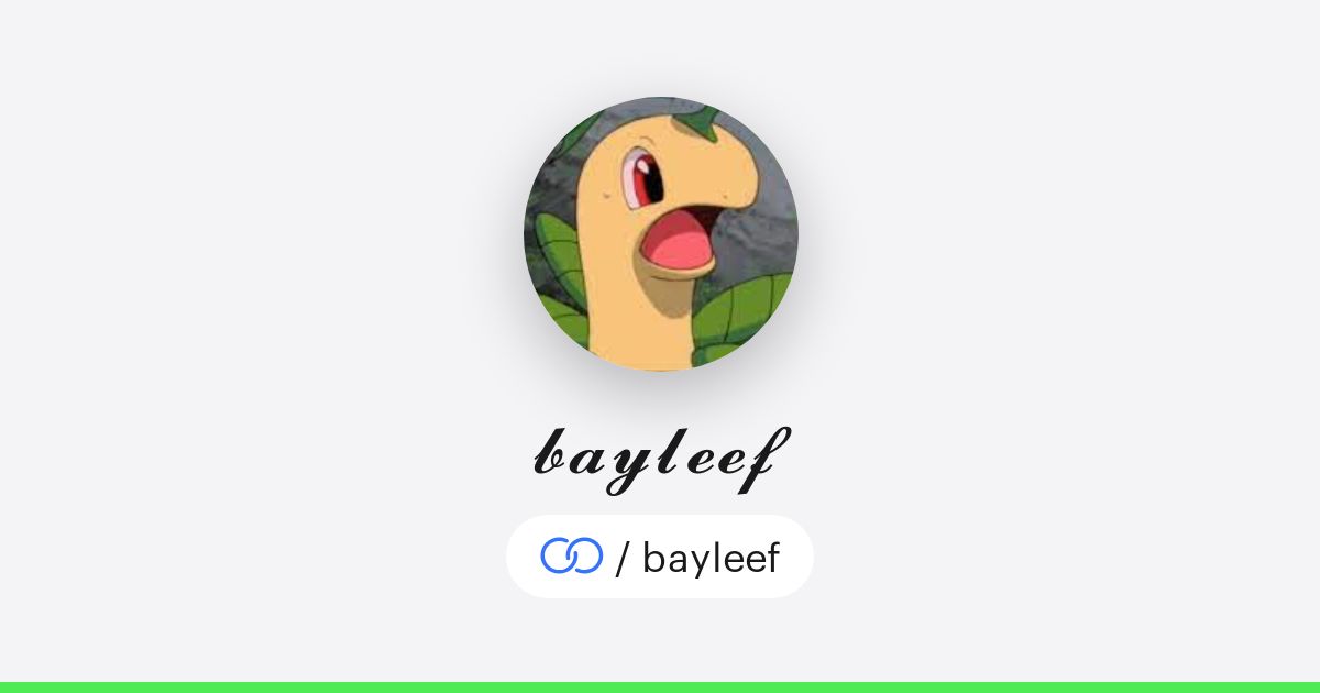 𝓫𝓪𝔂𝓵𝓮𝓮𝓯 (/bayleef) · solo.to