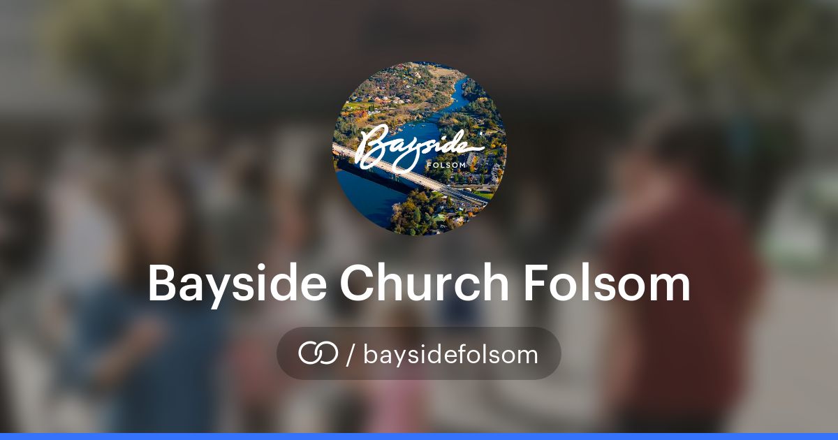 Bayside Church Folsom (/baysidefolsom) · solo.to