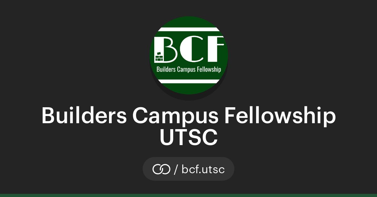 Builders Campus Fellowship UTSC (/bcf.utsc) · solo.to