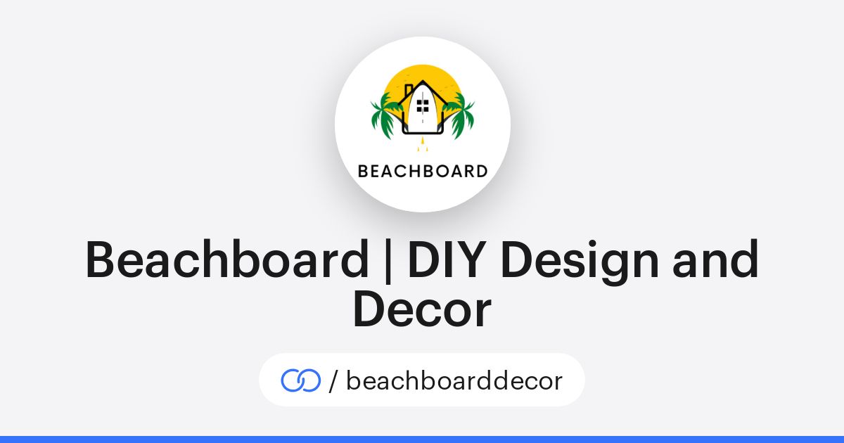 Beachboard | DIY Design and Decor (/beachboarddecor) · solo.to