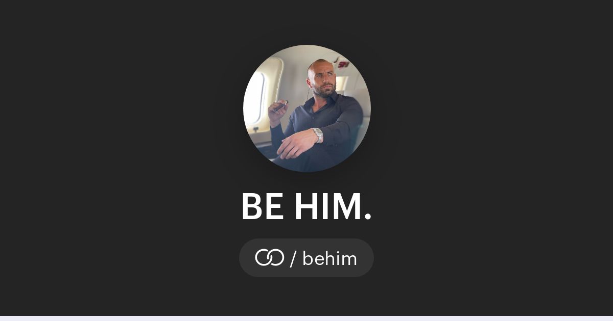 BE HIM. (/behim) · solo.to
