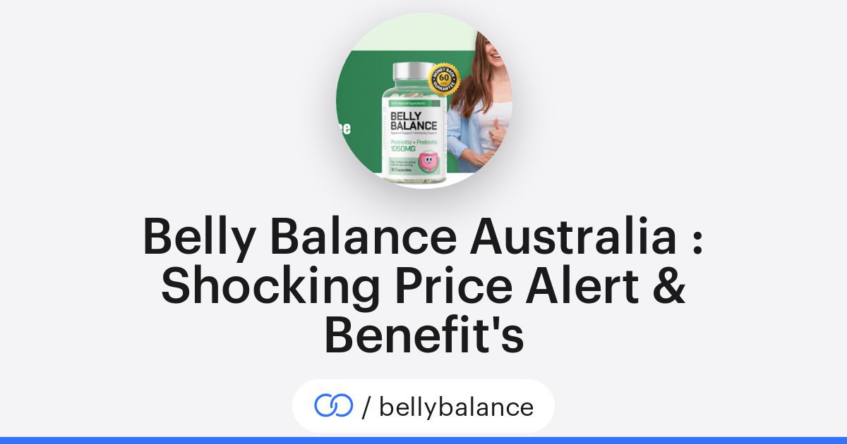 Belly Balance Australia : Shocking Price Alert & Benefit's (/bellybalance) · solo.to