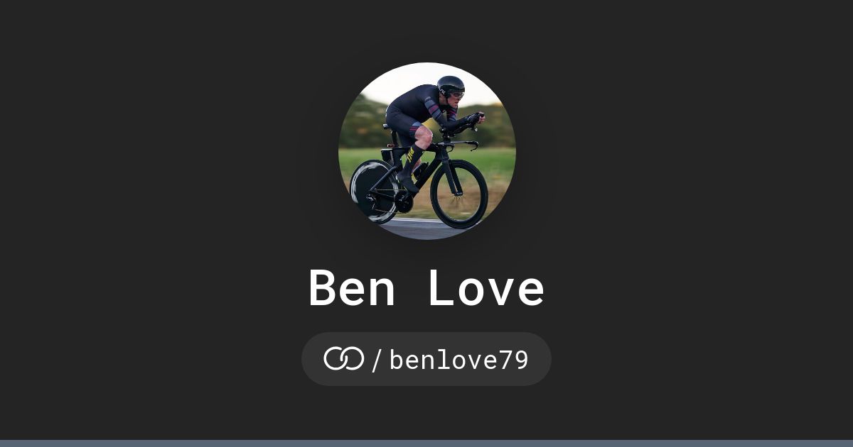 Ben Love (/benlove79) · solo.to