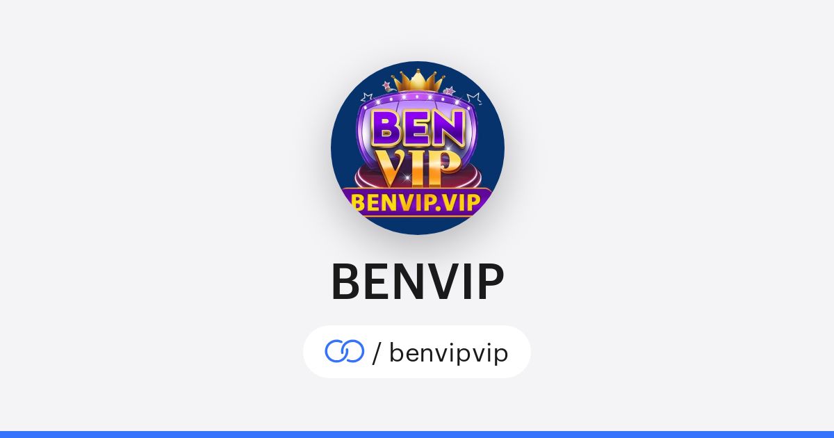 BENVIP (/benvipvip) · solo.to