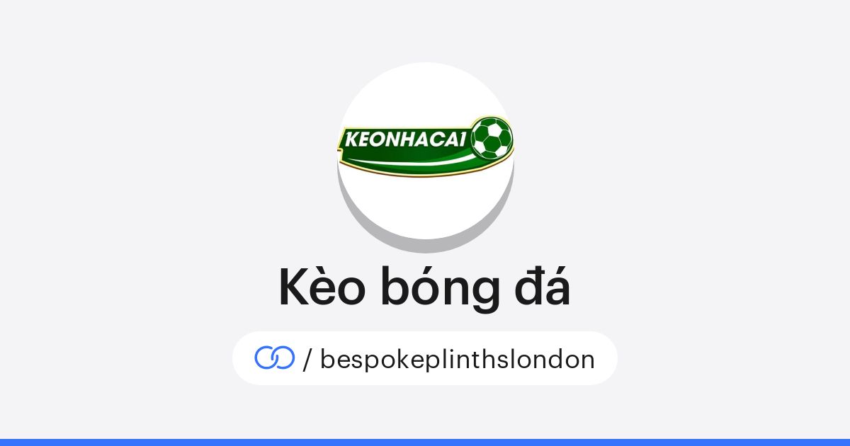Kèo bóng đá (/bespokeplinthslondon) · solo.to