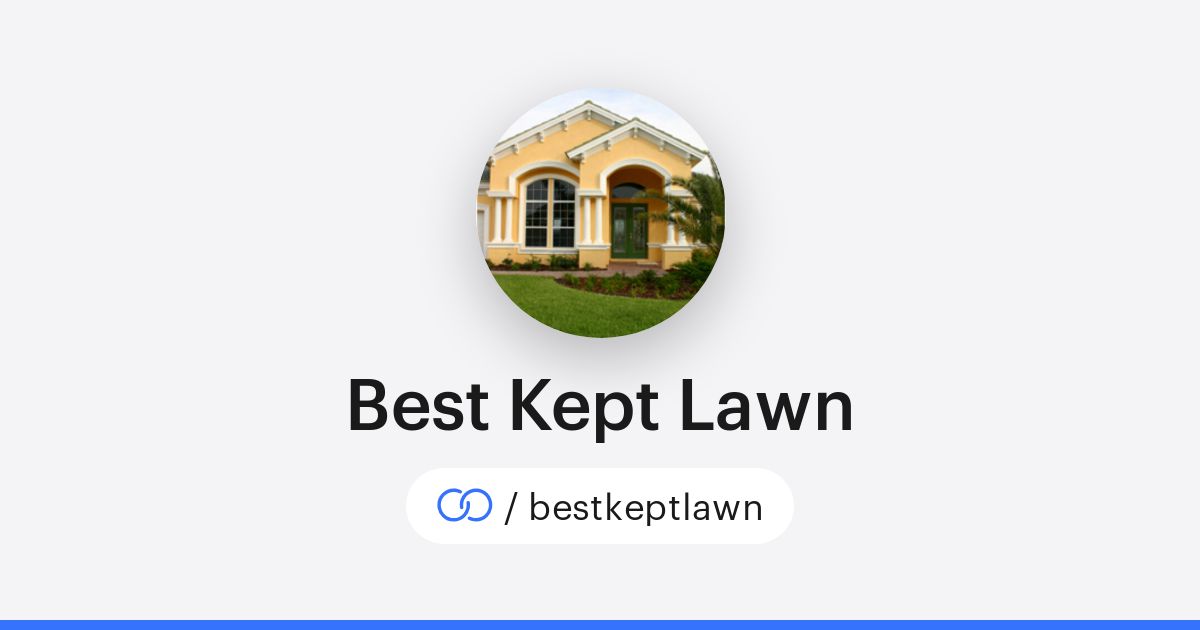 Best Kept Lawn (/bestkeptlawn) · solo.to