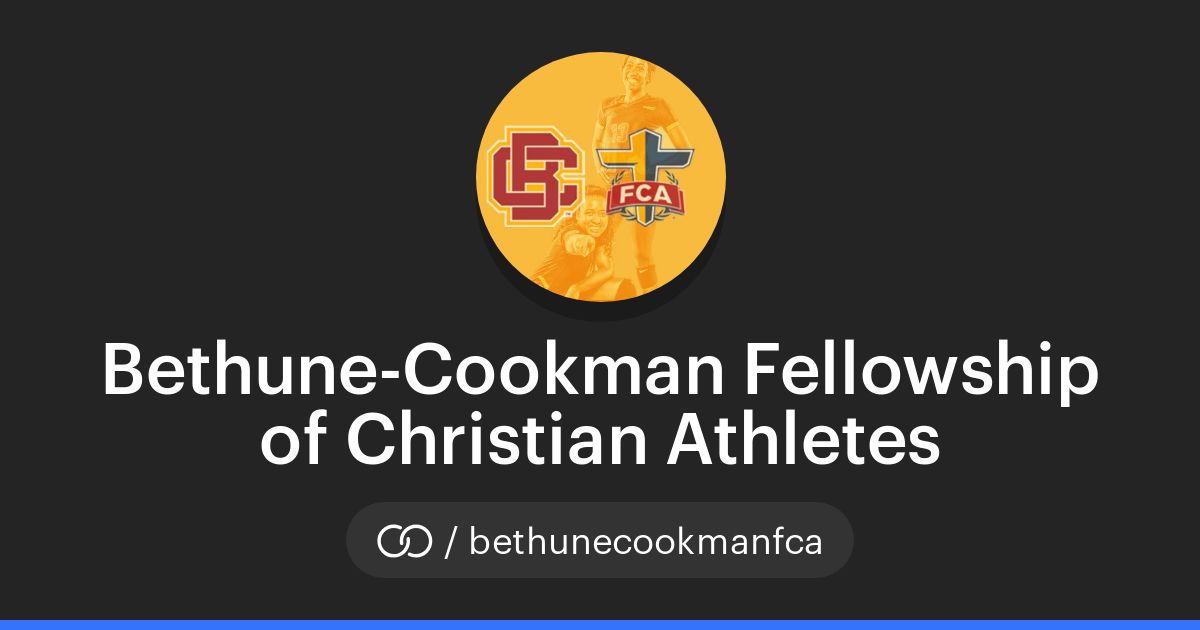 Bethune-Cookman Fellowship of Christian Athletes (/bethunecookmanfca ...