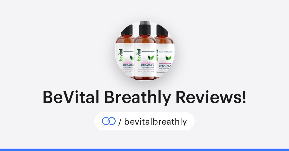 BeVital Breathly Reviews! (/bevitalbreathly) · solo.to