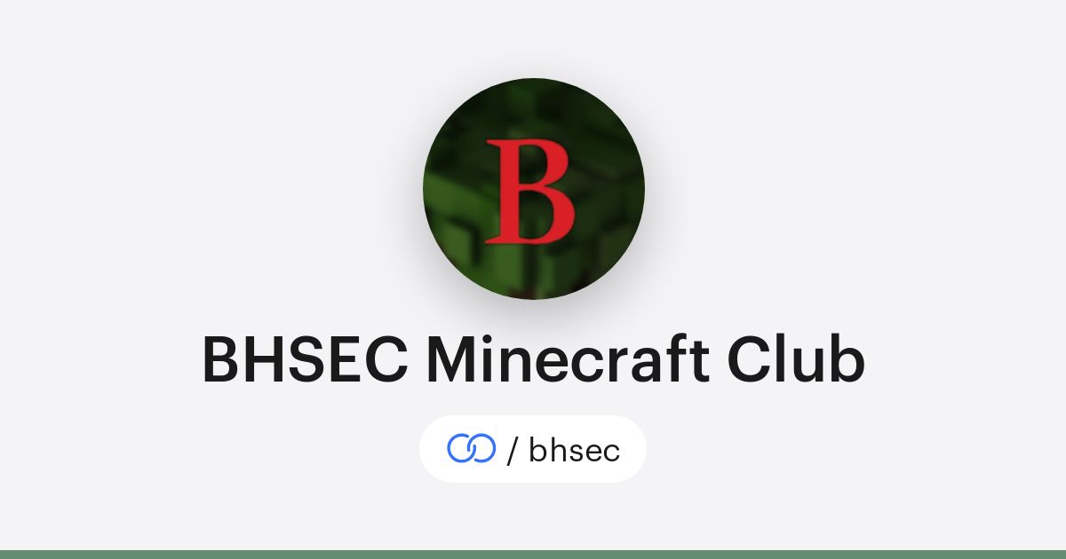 BHSEC Minecraft Club (/bhsec) · solo.to