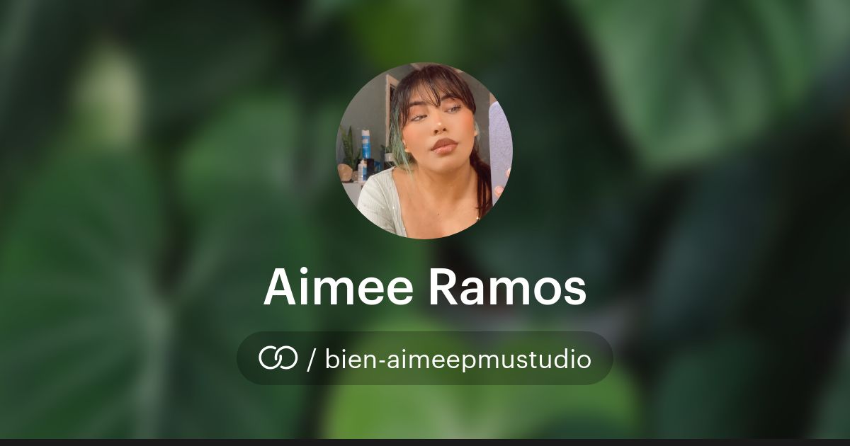 Aimee Ramos (/bien-aimeepmustudio) · solo.to
