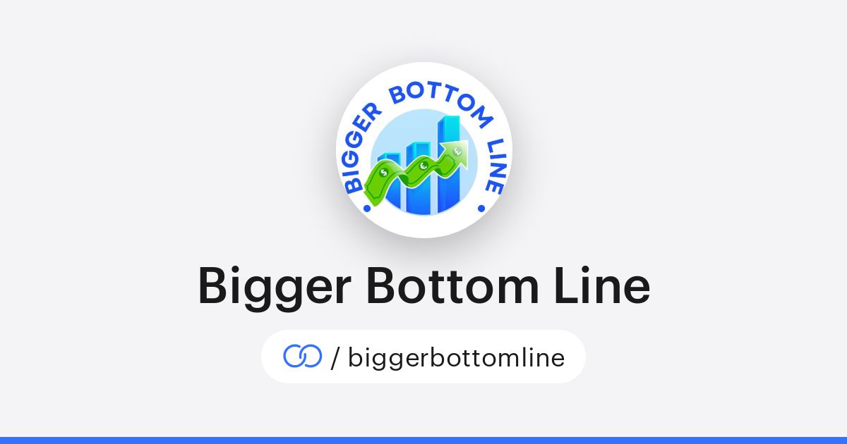 Bigger Bottom Line (/biggerbottomline) · solo.to