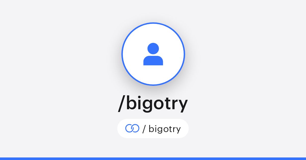 /bigotry · solo.to