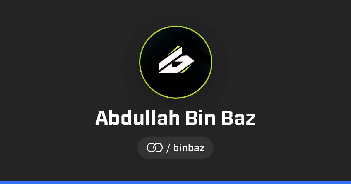 Abdullah Bin Baz (/binbaz) · solo.to
