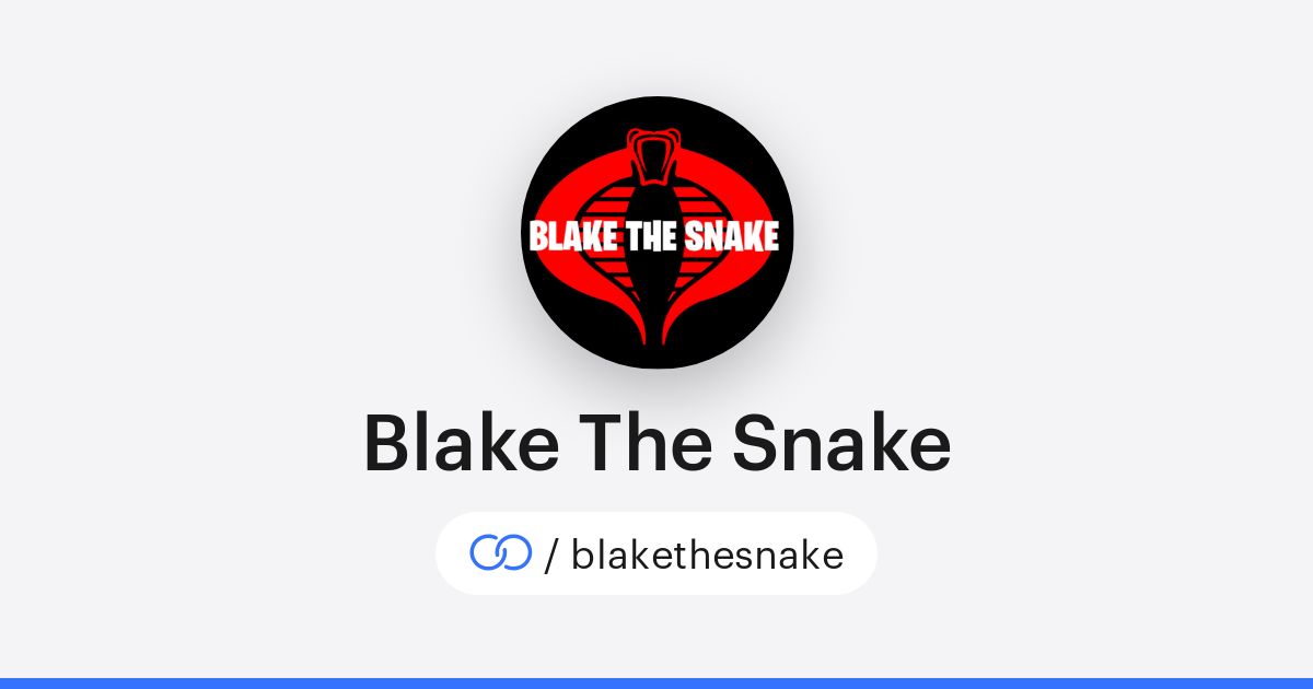 Blake The Snake (/blakethesnake) · solo.to