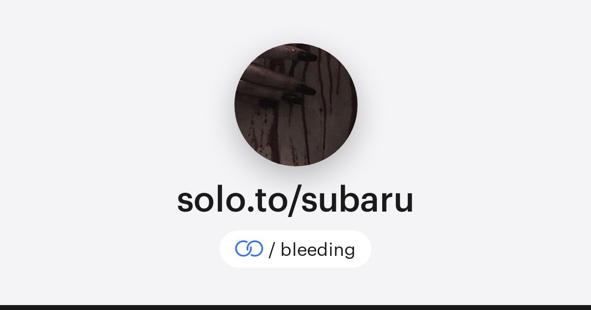 solo.to/subaru (/bleeding) · solo.to