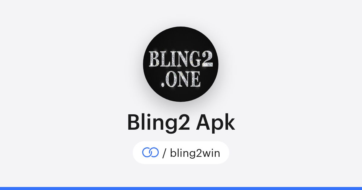 Bling2 Apk (/bling2win) · solo.to