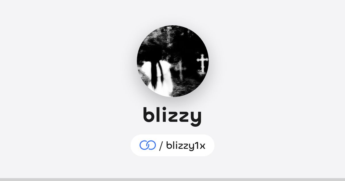blizzy (/blizzy1x) · solo.to